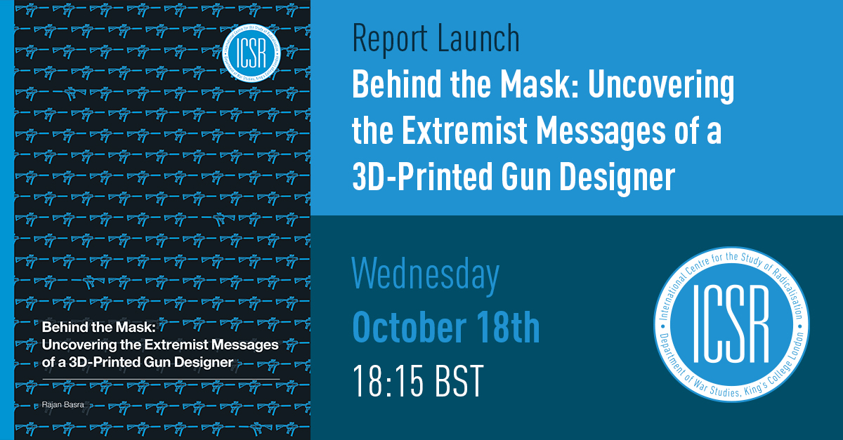 ICSR Report Launch – Behind the Mask: Uncovering the Extremist Messages ...